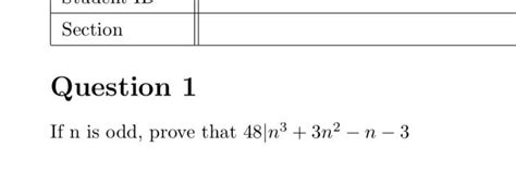 solved question 1 if n is odd prove that 48∣n3 3n2−n−3
