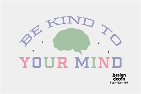 Be Kind To Your Mind Retro Svg Graphic By Designdecon · Creative Fabrica