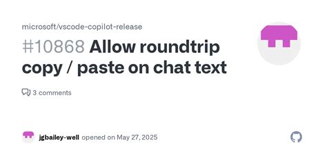 Allow Roundtrip Copy Paste On Chat Text · Issue 10868 · Microsoft