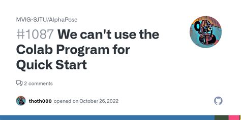 We Cant Use The Colab Program For Quick Start · Issue 1087 · Mvig