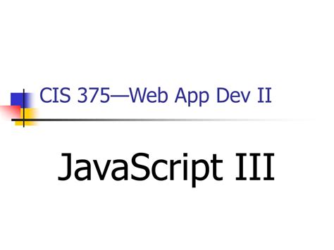 Ppt Cis 375—web App Dev Ii Powerpoint Presentation Free Download Id9598712
