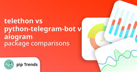 Telethon Vs Python Telegram Vs Aiogram