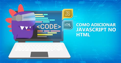 como adicionar javascript no html