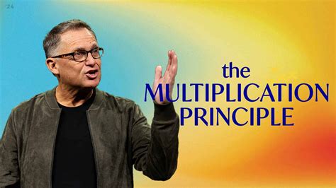 The Multiplication Principle Realife Church