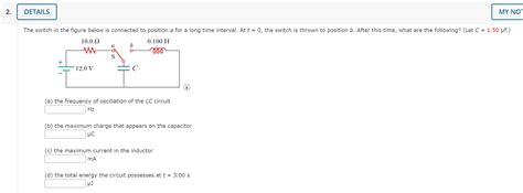 A The Frequency Of Oscillation Of The LC Circuit Hz Chegg Com