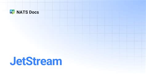 jetstream nats docs