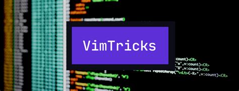 Vimtricks Vimtricksvimtown Vim Town