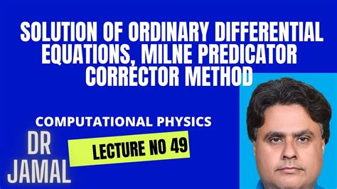 26 September 2024 Lecture No 49 Computational Physics Youtube