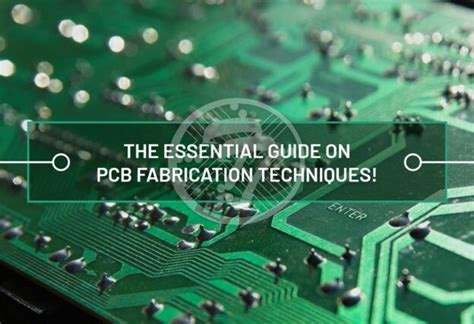 PCB Fabrication Techniques Technotronix