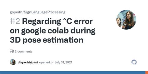 Regarding C Error On Google Colab During D Pose Estimation Issue Gopeith