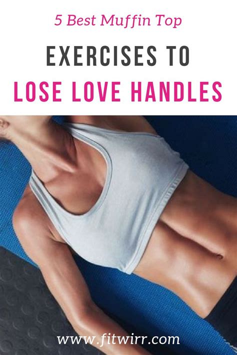 Best Oblique Exercises To Get Rid Of Love Handles Fitwirr Top Exercises Muffin Top