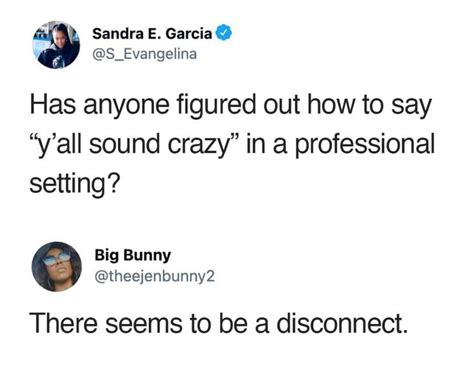 Programmer Humor — There Is Always Some Disconnect Funny Relatable