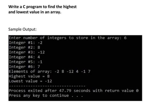 Solved Write A C Program To Find The Highest And Lowest Chegg