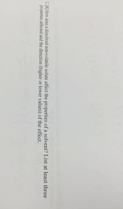 Solved 2 [s How Does A Dissolved Non Volatile Solute Affect