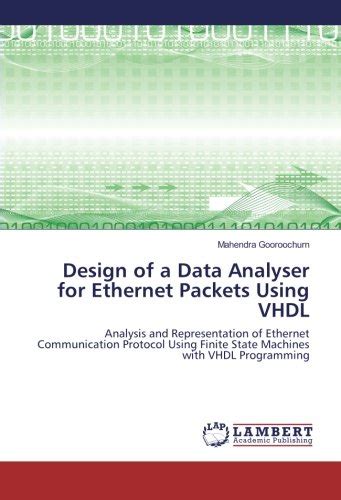 Buy Design Of A Data Analyser For Ethernet Packets Using Vhdl Analysis
