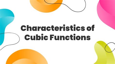 Characteristics Of Cubic Functions Google Slides PPT