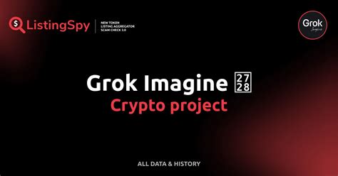 Grok Imagine Crypto Project Imagine Token Listings Events Analysis Listingspy