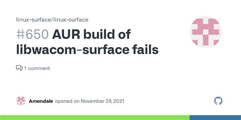 AUR Build Of Libwacom Surface Fails Issue Linux Surface Linux Surface GitHub