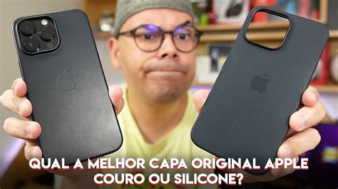 Capa Original Apple De Silicone Ou De Couro Qual A Melhor Capa Para