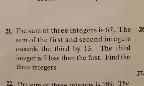 Solved 21 The Sum Of Three Integers Is 67 The 26 Sum Of