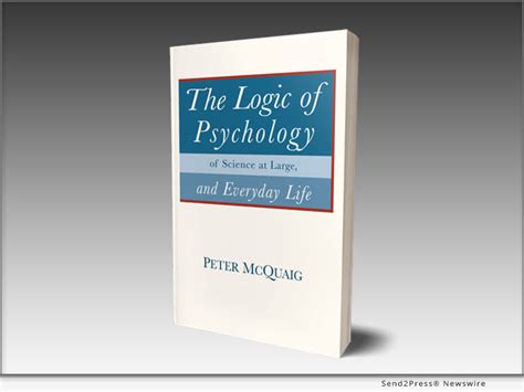 The Logic Of Psychology 2nd Edition Unveils A Bold New Framework For Understanding The Human