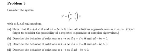 Solved Problem 3 Consider The System A B X X с With A B