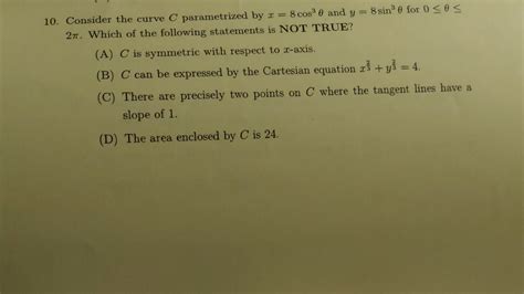 solved 10 consider the curve c parametrized by x 8cos3θ and
