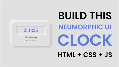 Mini Date And Time Neumorphism Ui — A Simple And Stylish Project Coding