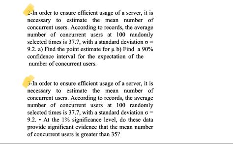 Solved 2 In Order To Ensure Efficient Usage Of A Server It