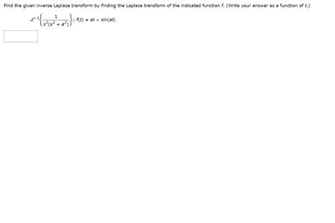 Solved Find The Given Inverse Laplace Transform By Finding Chegg