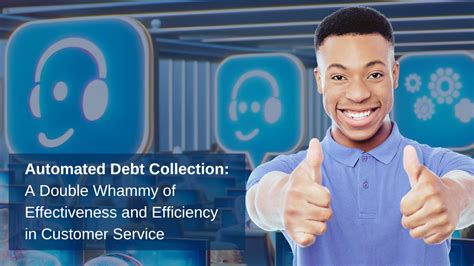 Automated Debt Collection Software Effective And Efficient With Ai