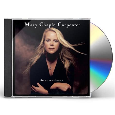 Mary Chapin Carpenter Time Sex Love Cd