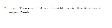 Solved 2 Prove Theorem If A Is An Invertible Matrix Then