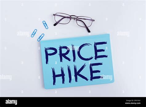 Text Sign Showing Price Hike Concept Meaning Sum Of Values That