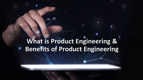 What Is Product Engineering And Benefits Of Product Engineering Presentation Free To Download