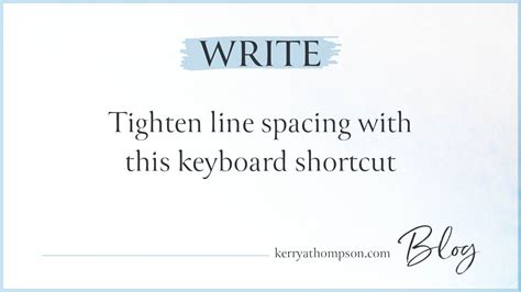 Tighten Line Spacing With This Keyboard Shortcut Kerry A Thompson Website Design