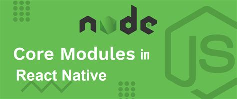 Using Core Nodejs Modules In React Native Apps By Suprith Hattikal Javascript In Plain English