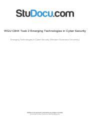 Wgu C844 Task 2 Emerging Technologies In Cyber Security Cleaned Pdf LOMoARcPSD 15148681 WGU