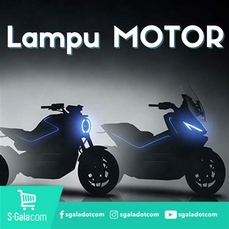 Jenis Dan Fungsi Dari Lampu Motor