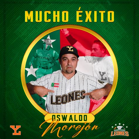 Los Leones Cesan A Oswaldo Morejón Y Este Es Su Saldo