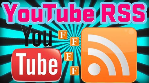How To Find And Sumbit Youtube Rss Feeds To Syndicates Like Feedage Youtube Rss Feed Tutorial