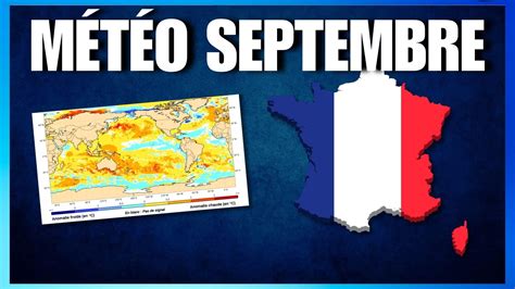 Météo Voici Le Temps Quil Fera Au Mois De Septembre