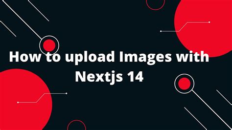 Nextjs 14 Tutorial 35 How To Upload Images With Nextjs 14 Local