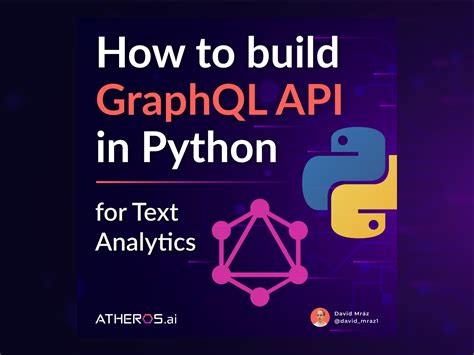 How To Build Graphql Api For Text Analytics In Python By Atheros On Dribbble