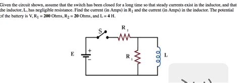 Solved Given The Circuit Shown Assume That The Switch Has
