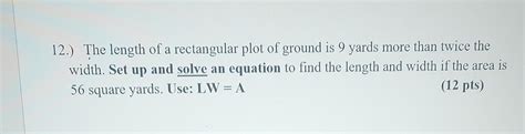 Solved The Length Of A Rectangular Plot Of Ground Is Chegg