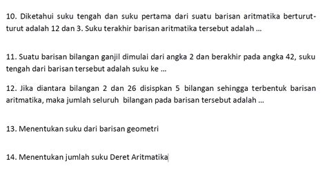10 Diketahui Suku Tengah Dan Suku Pertama Dari Suatu Barisan Aritmatika Berturut Turut Adalah 12