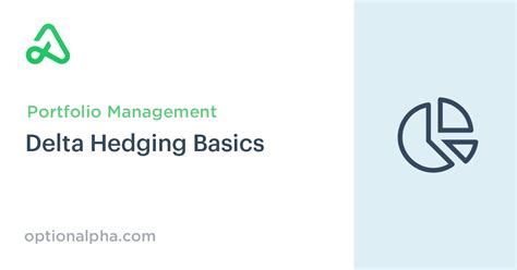 Delta Hedging Basics Explained Option Alpha