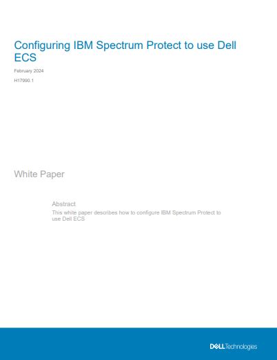 Configuring Ibm Spectrum Protect To Use Dell Ecs Dell Technologies