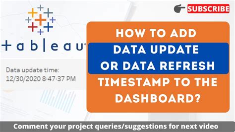 How To Add Data Refresh Timestamp In Tableau Display Data Source Update Date In Dashboard
